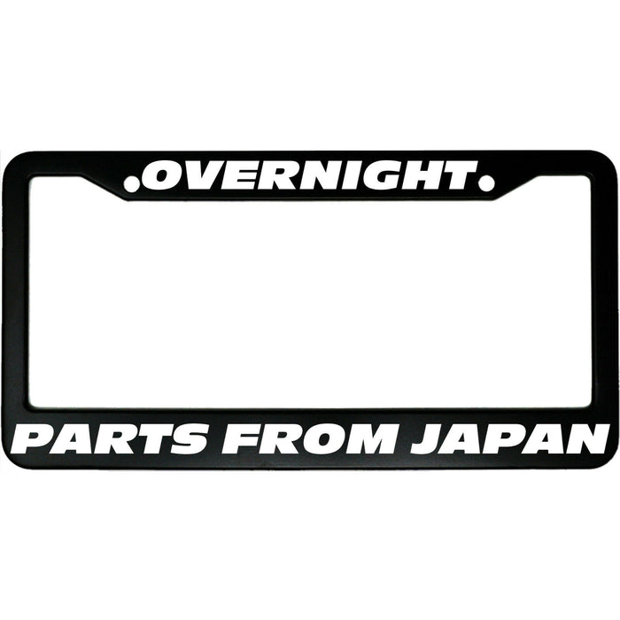 MCMP Overnight Parts From Japan Fast and Furious License Plate Frame