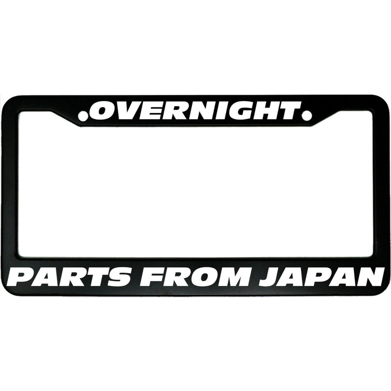 MCMP Overnight Parts From Japan Fast and Furious License Plate Frame